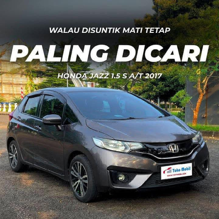 Mobil Honda Jazz 1.5L S Automatic 2017 - Mocil.id